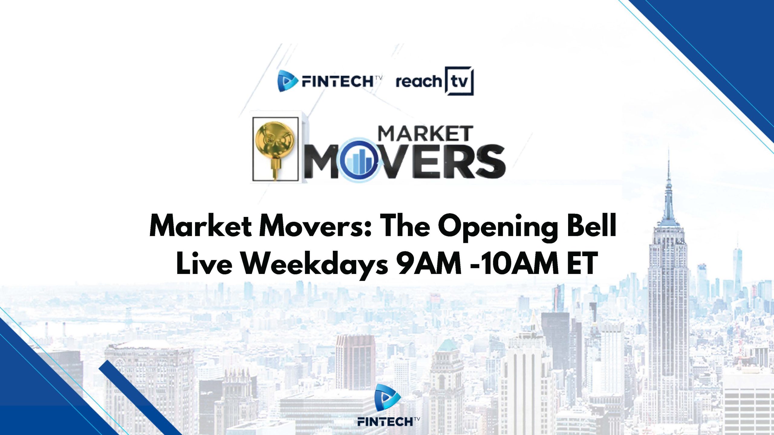 Watch Market Movers: The Opening Bell live from the NYSE: Weekdays from 9-10AM EST - FINTECH.TV
