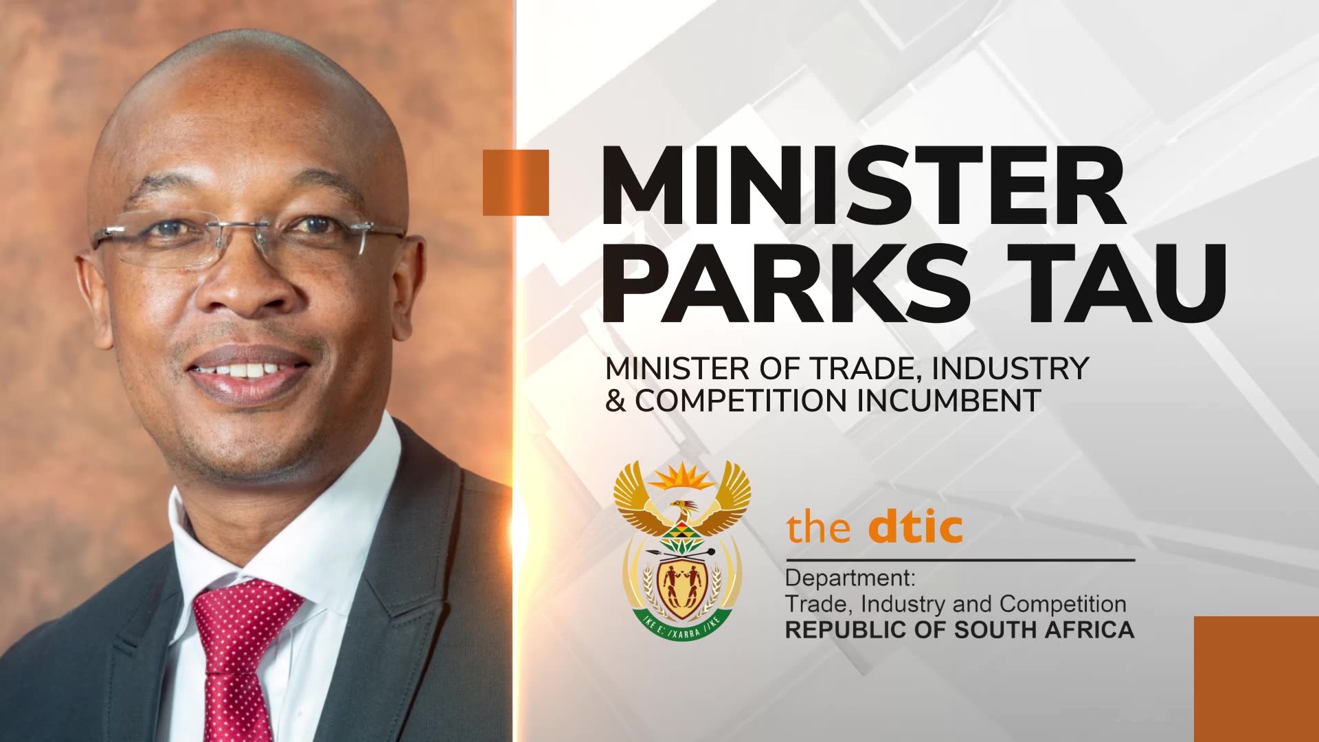 MINISTER PARKS TAU: As the Minister of Trade, Industry and Competition ...